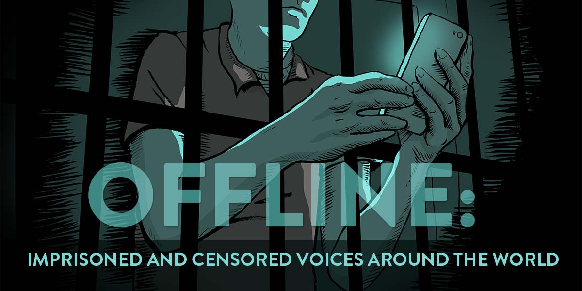 Offline: Imprisoned Bloggers and Technologists | Electronic Frontier ...