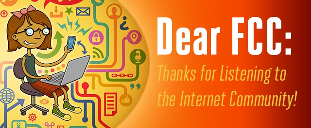 Dear FCC: Thanks for Listening to Team Internet! | Electronic Frontier ...