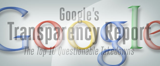 top ten takedowns in Google's transparency report | Electronic Frontier ...
