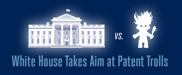 White House Takes Aim at Patent Trolls | Electronic Frontier Foundation